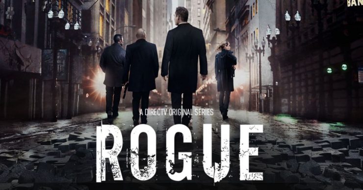 ROGUE Renewed For A Fourth And Final Season | Seat42F
