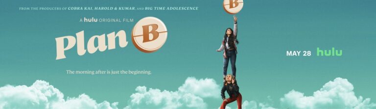 Hulu Original Film PLAN B Trailer And Poster Key Art | Seat42F