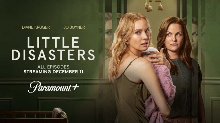 Paramount+ Set To Premiere Psychological Thriller LITTLE DISASTERS On ...